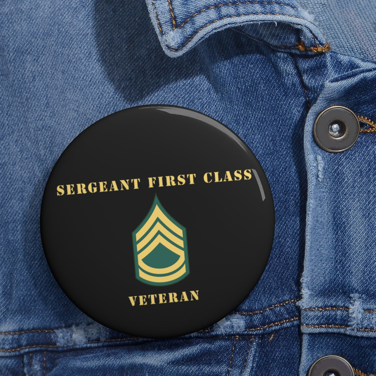 Custom Pin Buttons - Sergeant First Class - SFC - Veteran – MIP Brand Store