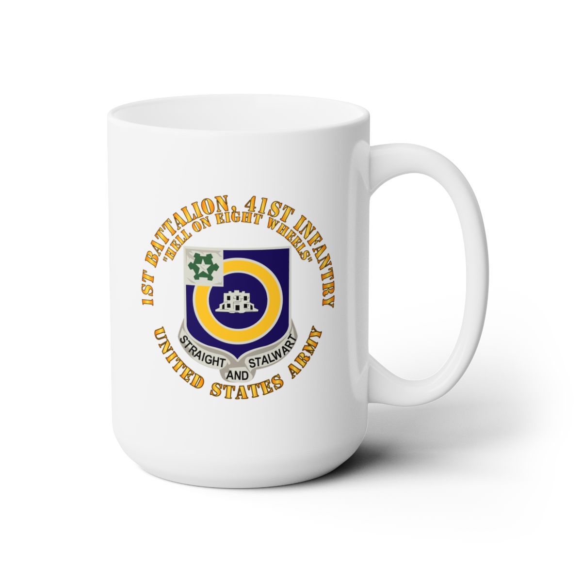 White Mug 15oz - Army - 1st Bn, 41st Infantry - DUI - Hell on 8 Wheels ...