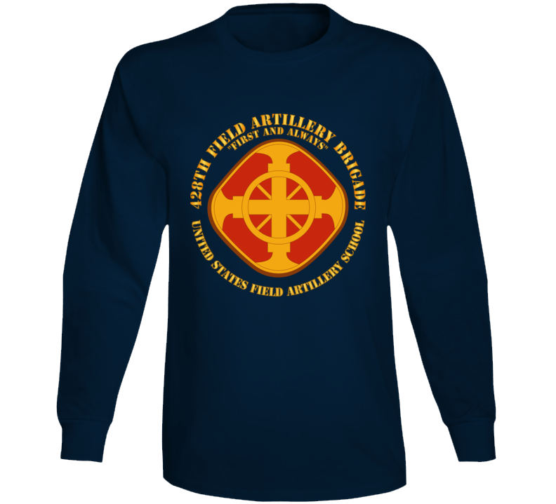 Army - 428th Field Artillery Bde - US FA School V1 Long Sleeve – MIP ...