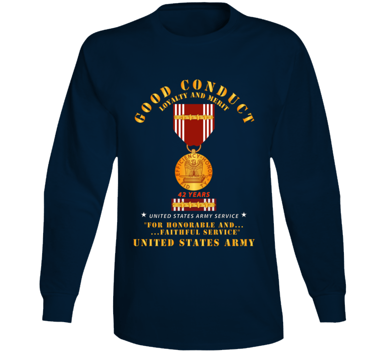 Army - Good Conduct w Medal w Ribbon - 42 Years V1 Long Sleeve – MIP ...