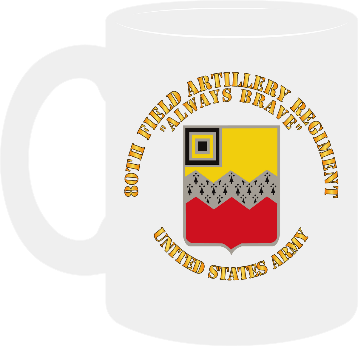 Army - 80th Field Artillery Regiment - Always Brave - Mug – MIP Brand Store